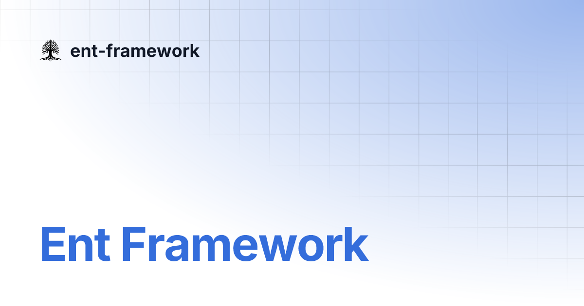 Ent Framework | ent-framework